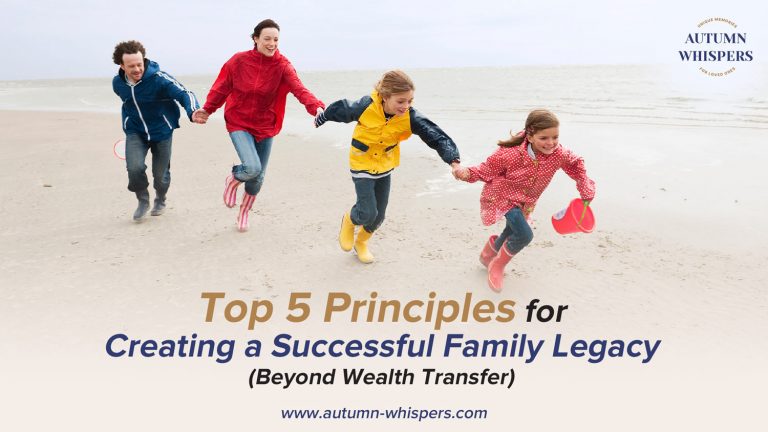 Top 5 Principles for a Strong Family Legacy