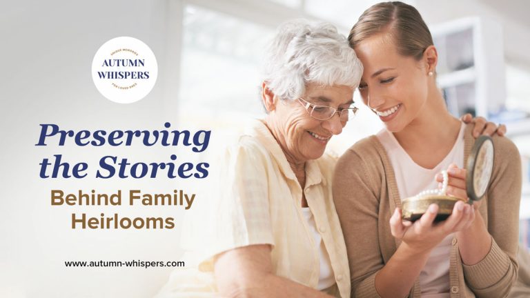 Preserving the Memories and Stories Behind Family Heirlooms - Autumn ...
